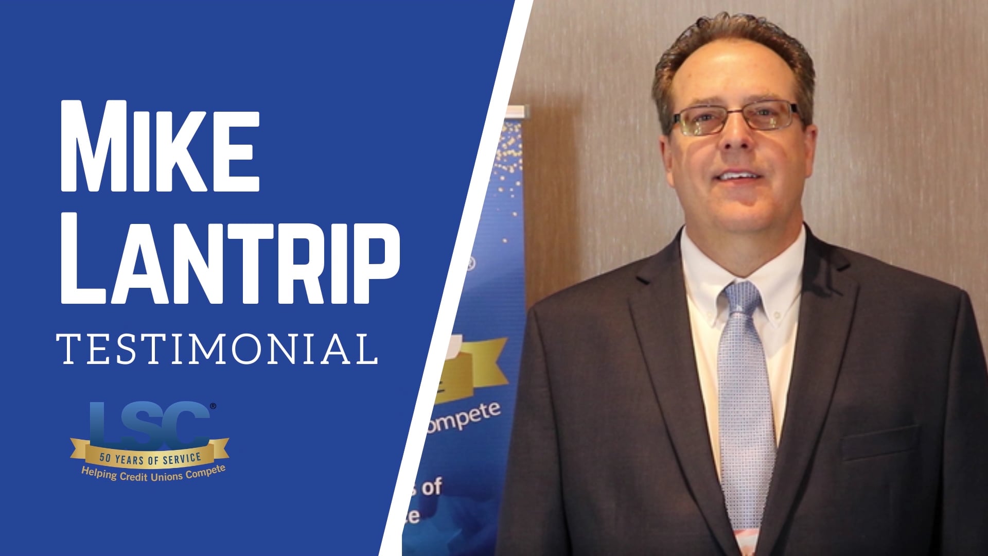 LSC Testimonial: Mike Lantrip on Vimeo