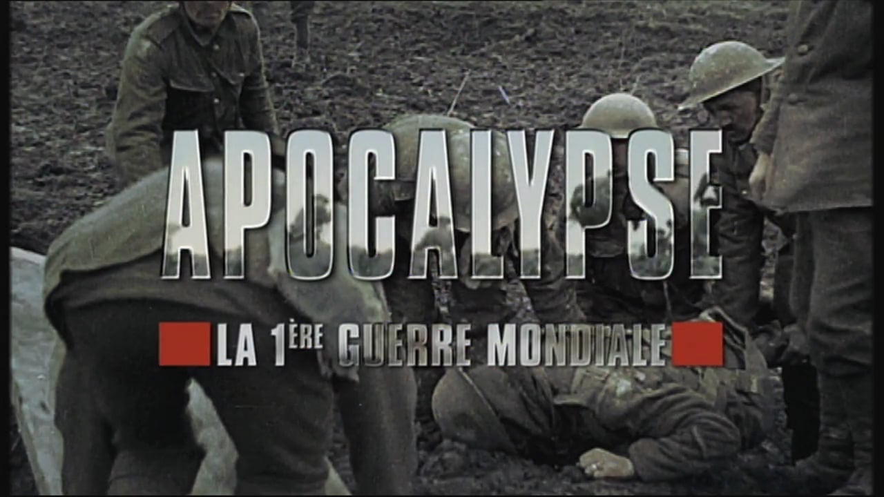 Apocalypse World War I (1914-1918) - Idéacom International