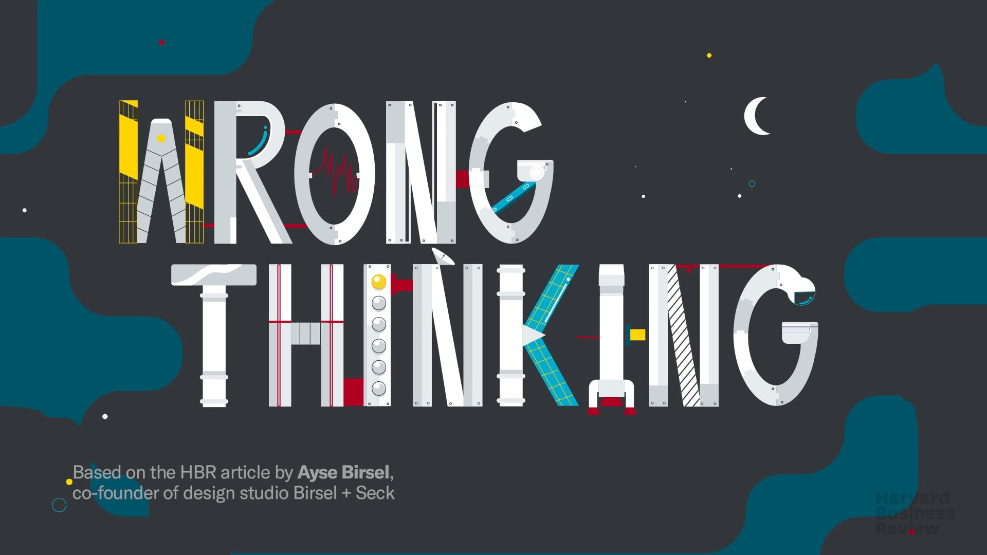 HBR: Wrong Thinking: Solve Problems in New Ways