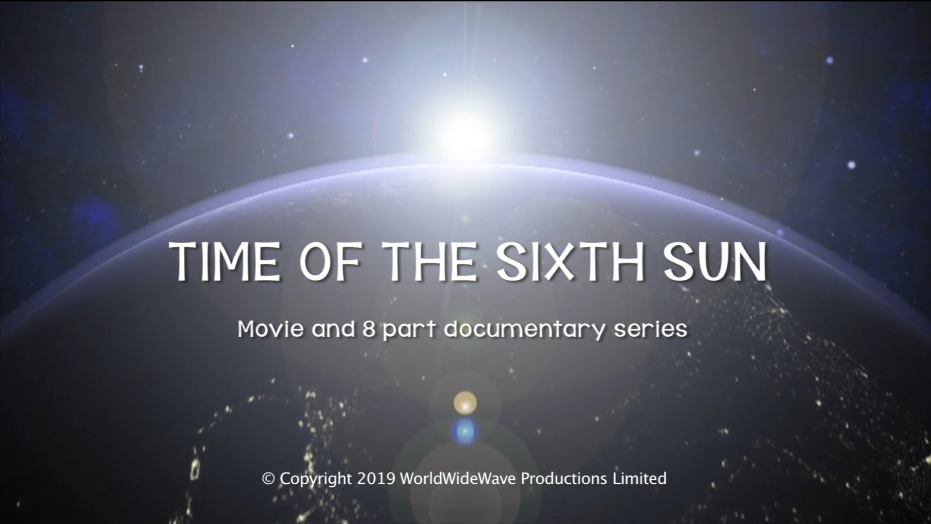 Time of the Sixth Sun Launches 06 November 2019
