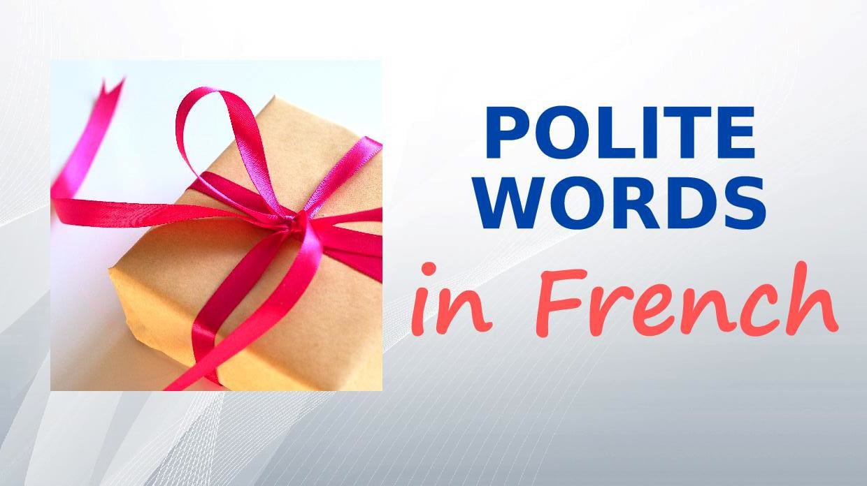 POLITE WORDS IN FRENCH - French lesson #3 on Vimeo