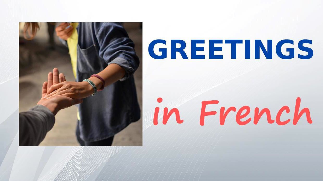 FRENCH GREETINGS - French lesson #2 on Vimeo