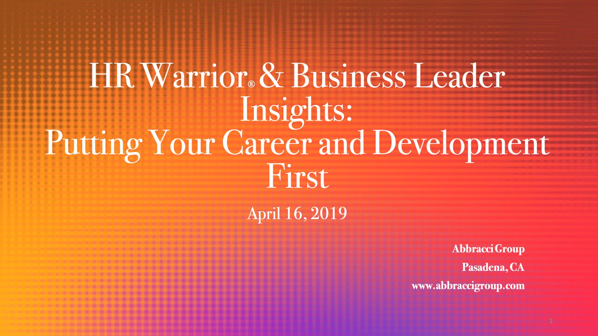 HR Warrior® & Business Leader Insights Series: Putting your Career & Development First on Vimeo