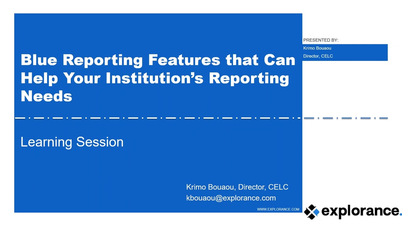 2019-04-24 Blue Reporting Features that Can Help Your Institution’s ...