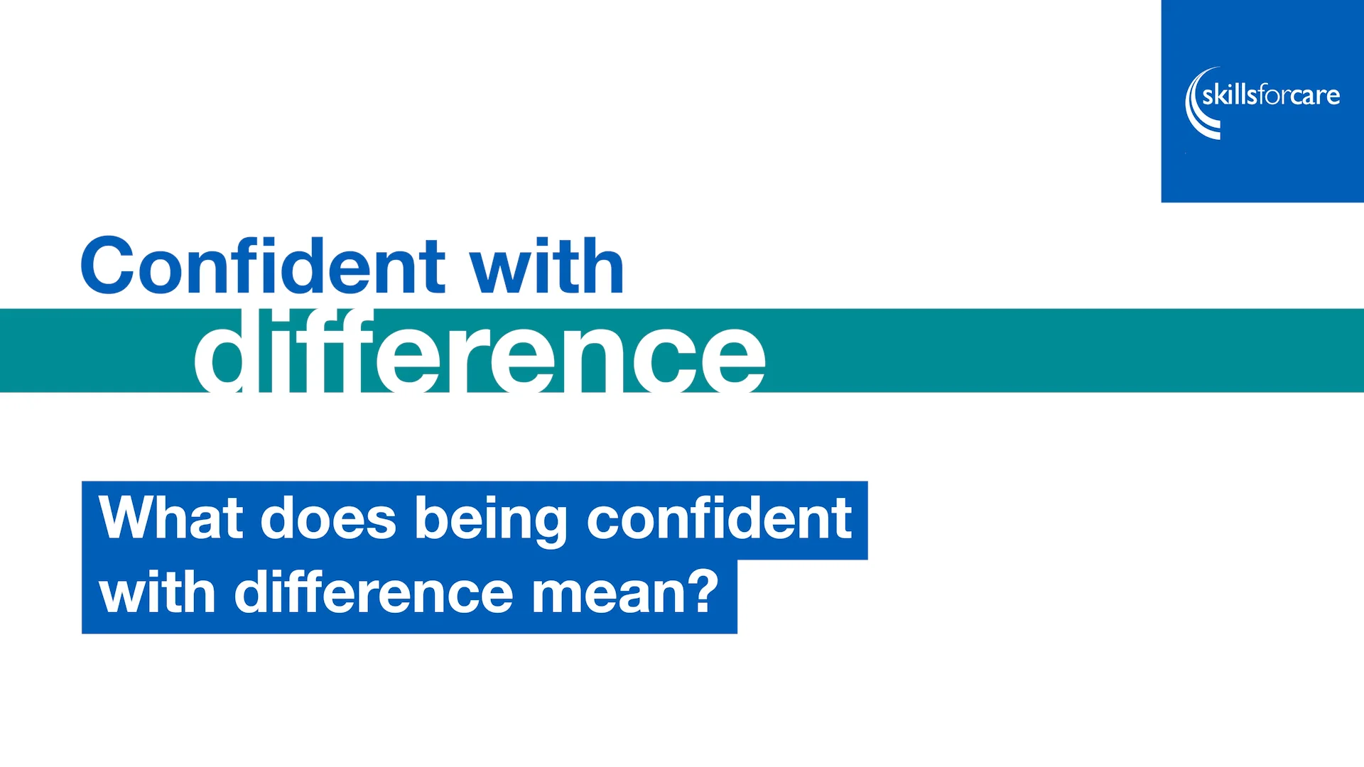 Confident with difference - What does being confident with difference mean?