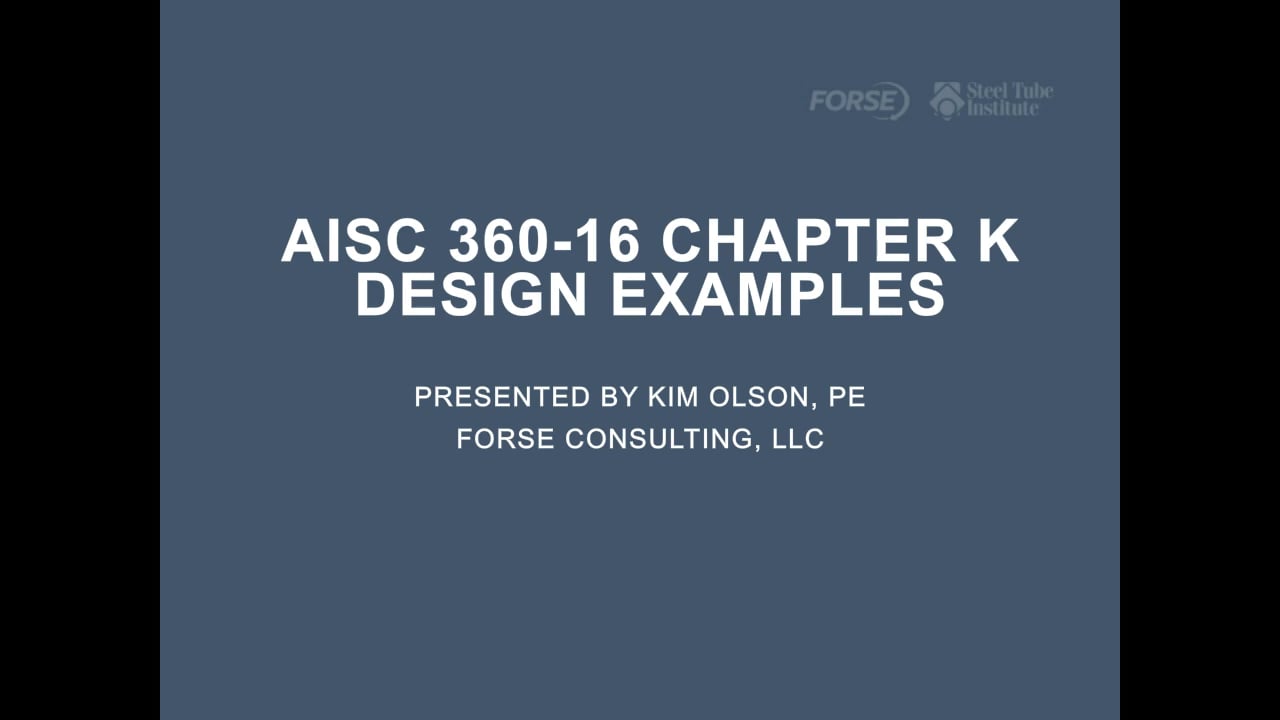 AISC 360-16 Chapter K Design Examples - 2018 on Vimeo