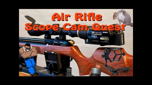 An air rifle scope cam quest - Airgun101