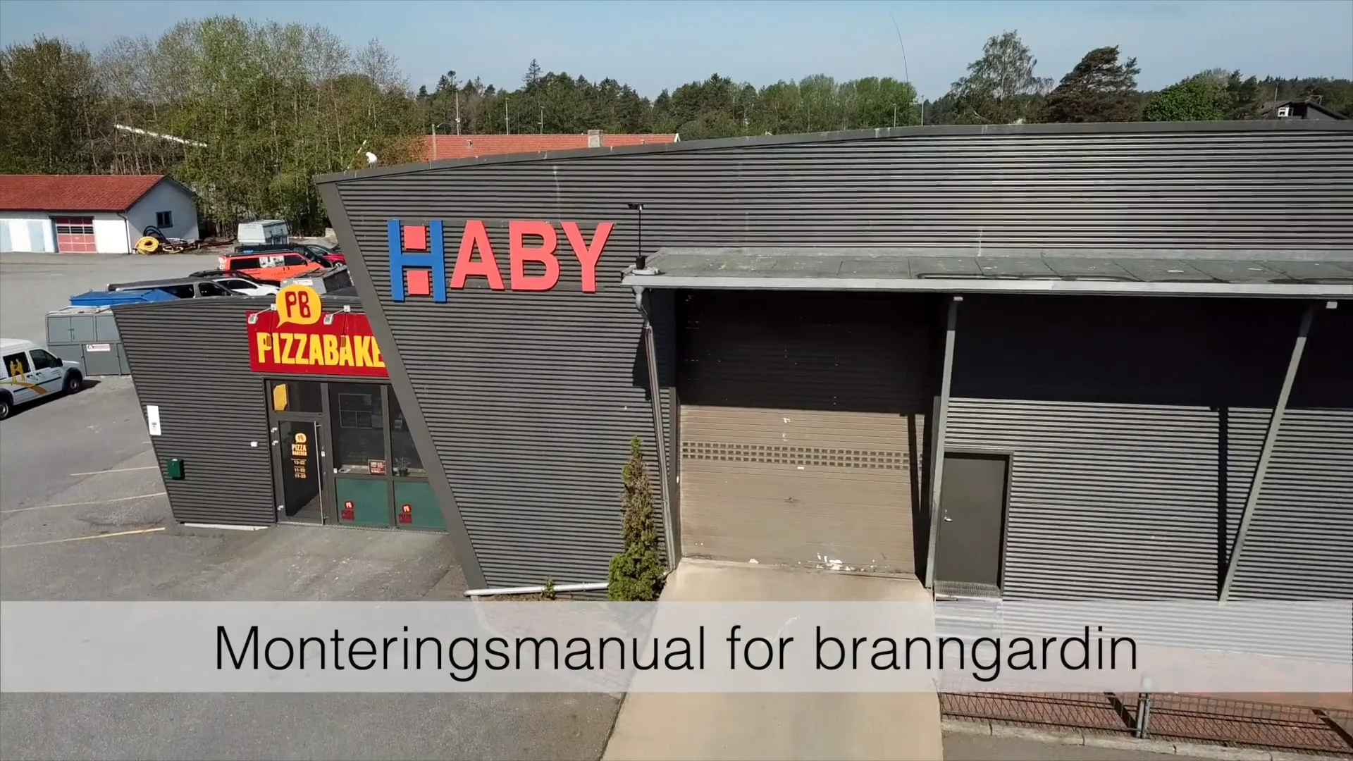 Haby - Montering av branngardin