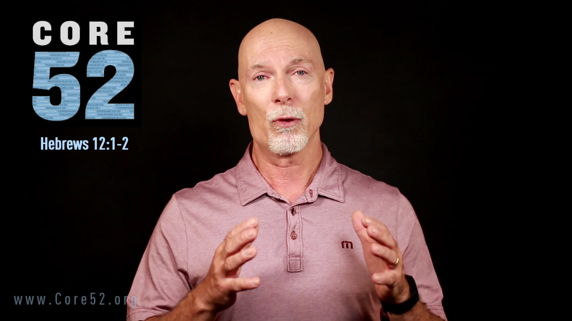 CORE 52 - Lesson 51 - Grit (Hebrews 12:1-2) on Vimeo