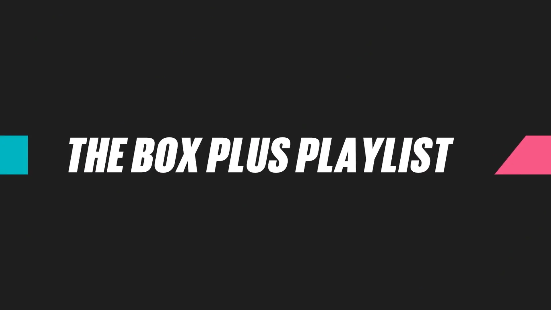 The Box Plus Network - The Box Plus App - The Box Plus Playlist