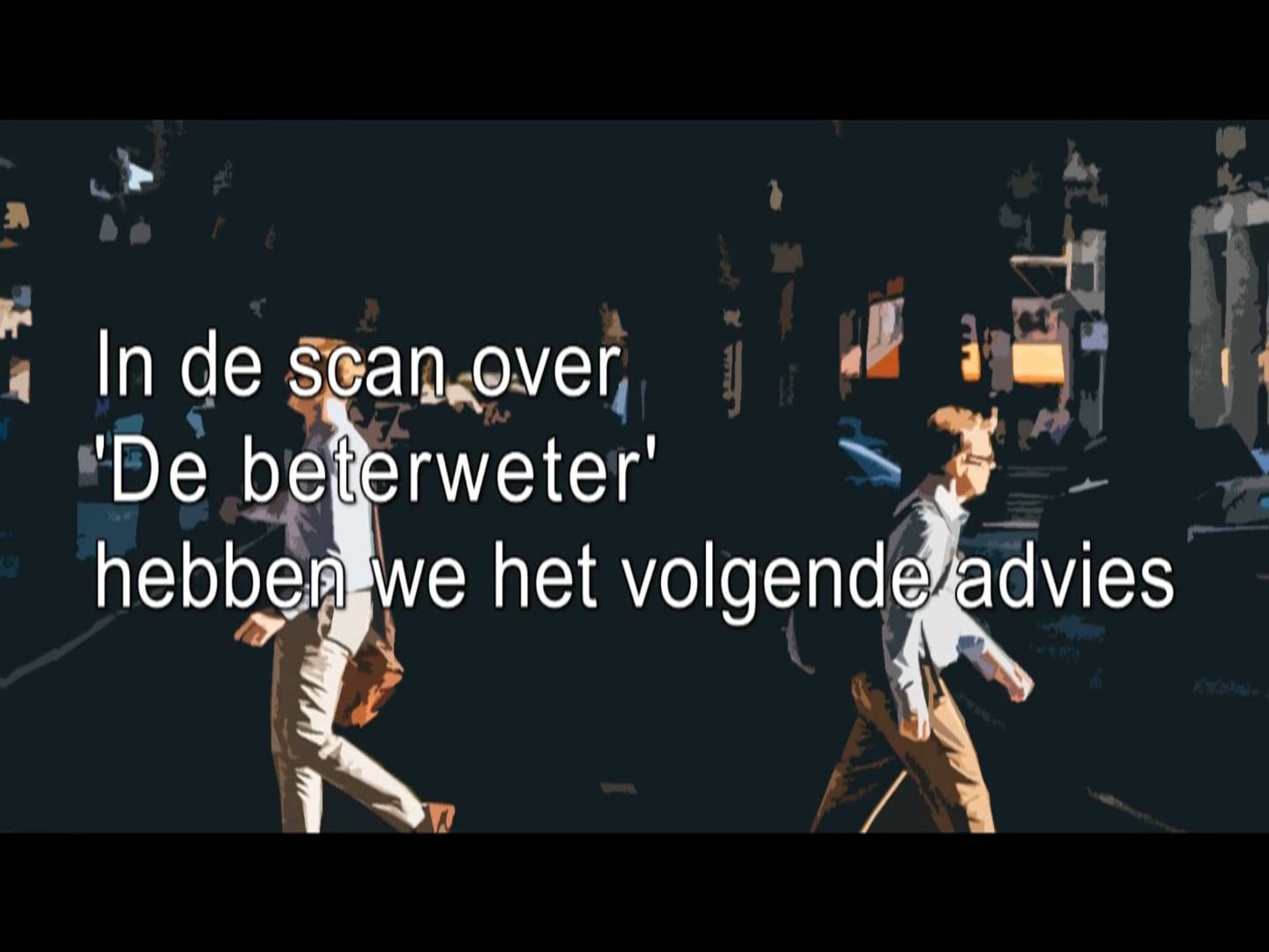 De Beterweter -advies2- on Vimeo