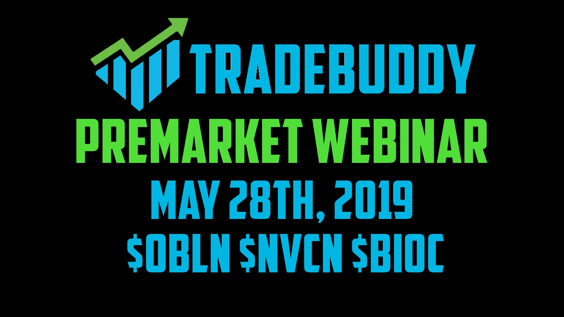 Premarket Webinar | May 28 2019 | $OBLN $NVCN $BIOC