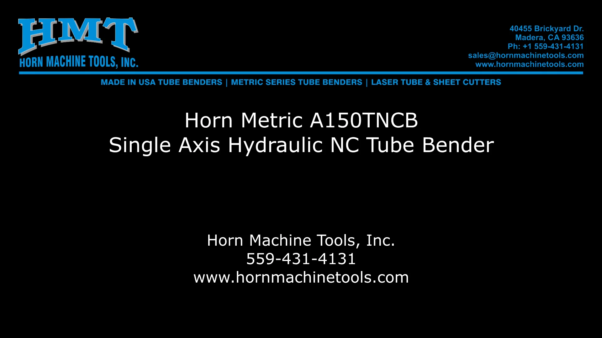 Horn Metric A150TNCB Single Axis Hydraulic NC Tube Bender on Vimeo