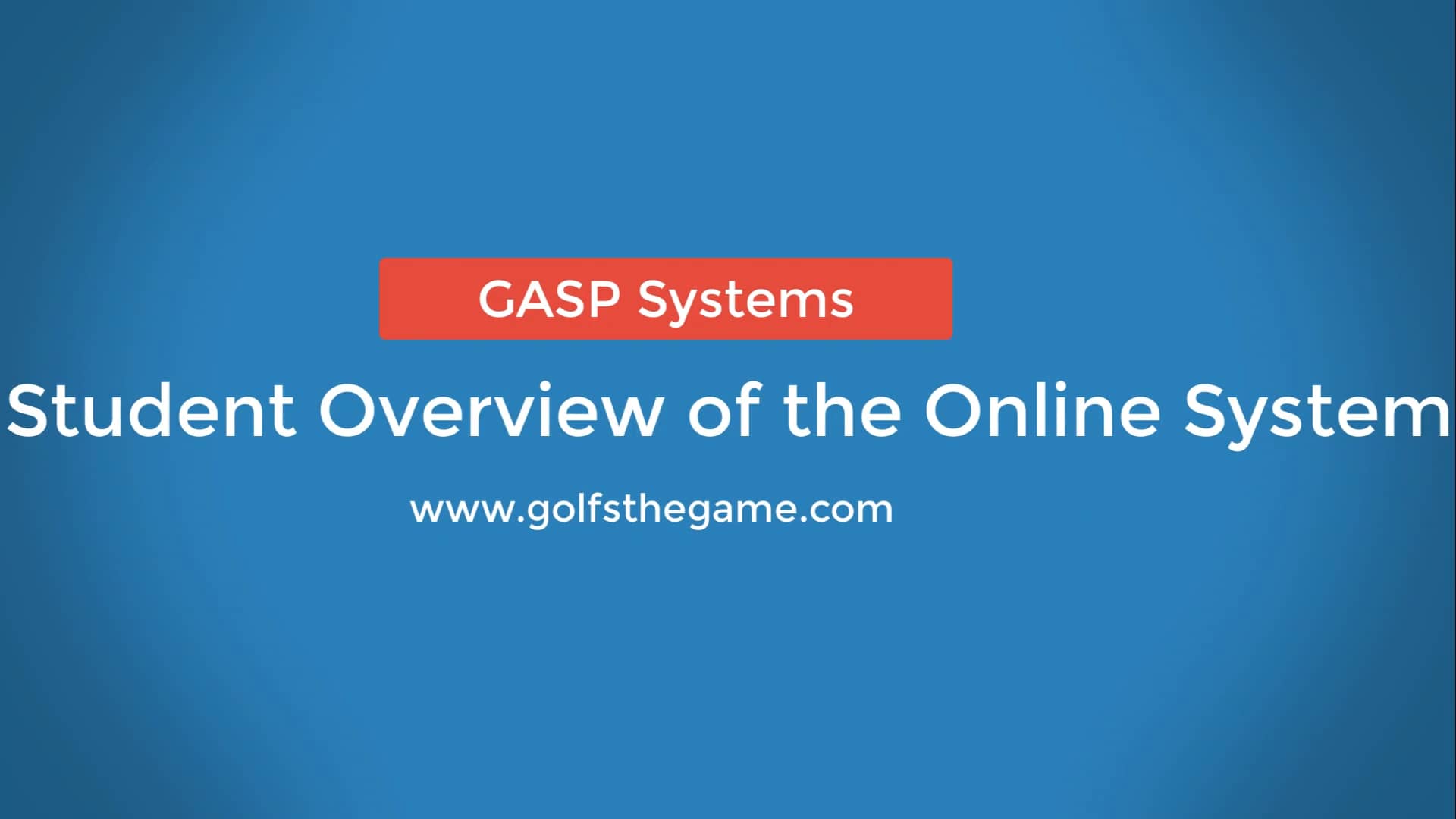 Student Overview of GASP Systems Online System on Vimeo