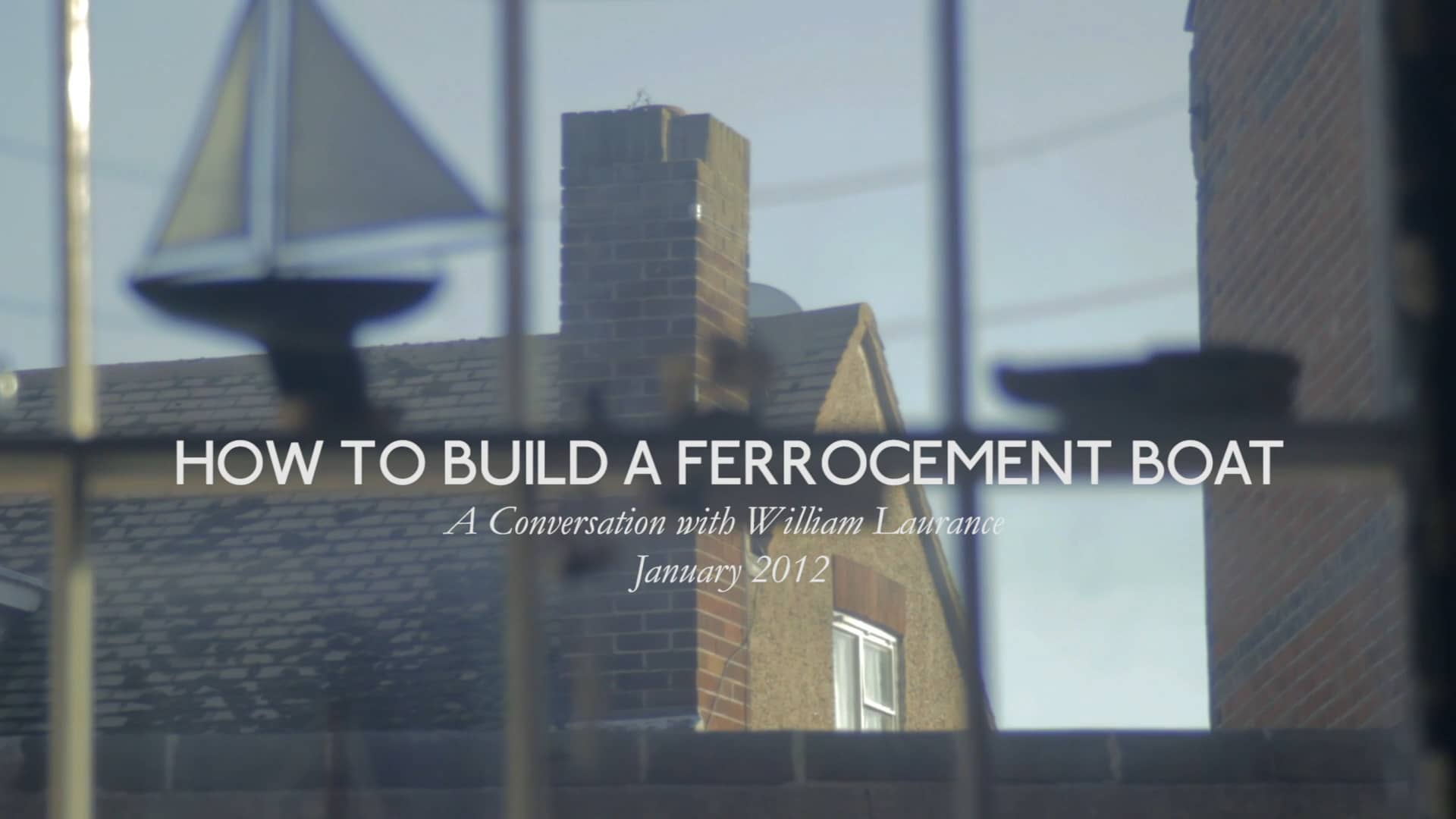 HOW TO BUILD A FERROCEMENT BOAT (2019) on Vimeo