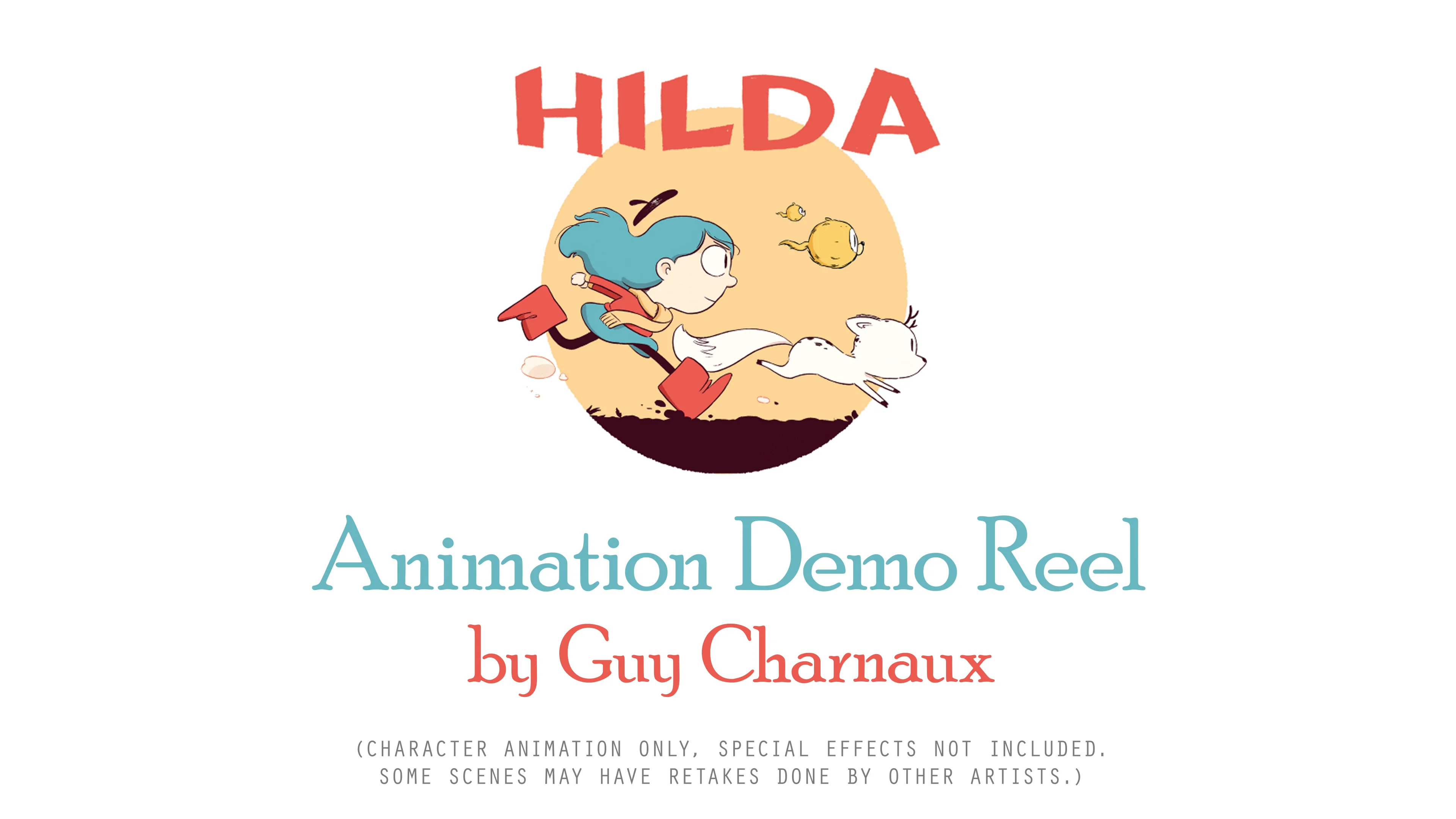 Guy Charnaux: Hilda Animation Reel on Vimeo
