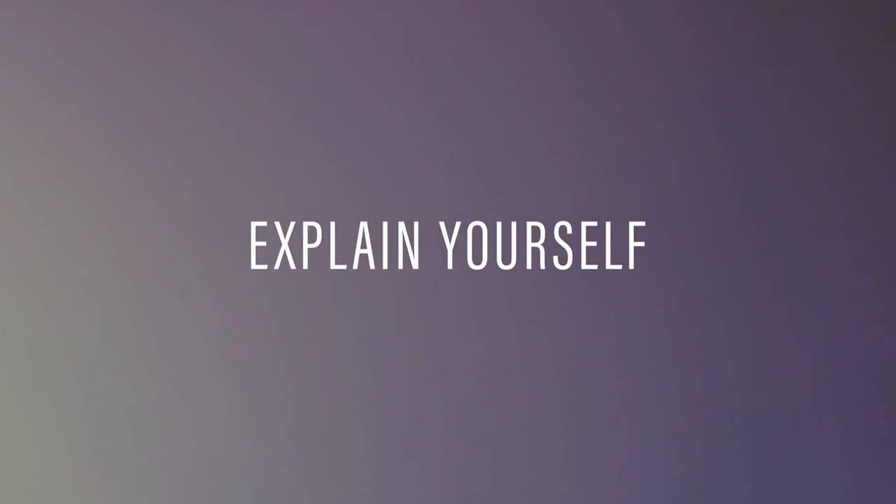 Explain Yourself on Vimeo