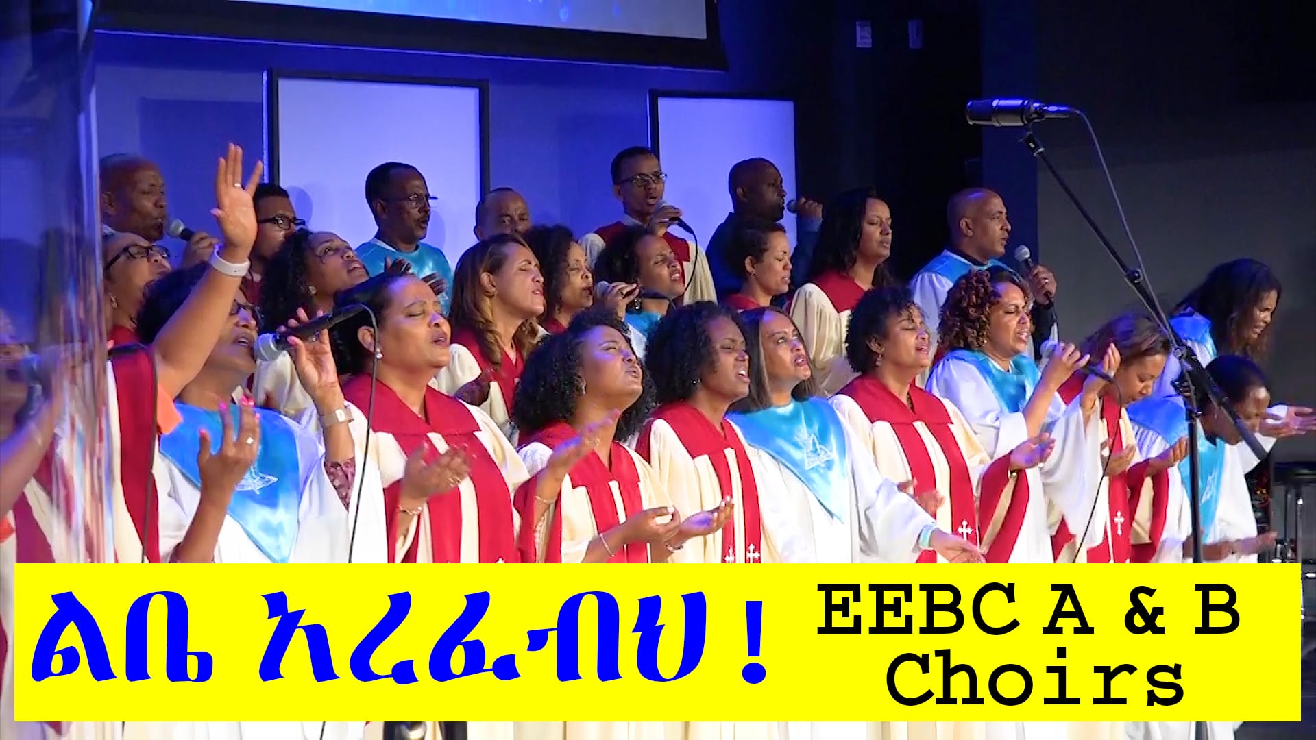 June 30, 2019" ልቤ አረፈብህ!" EEBC A & B Choirs on Vimeo
