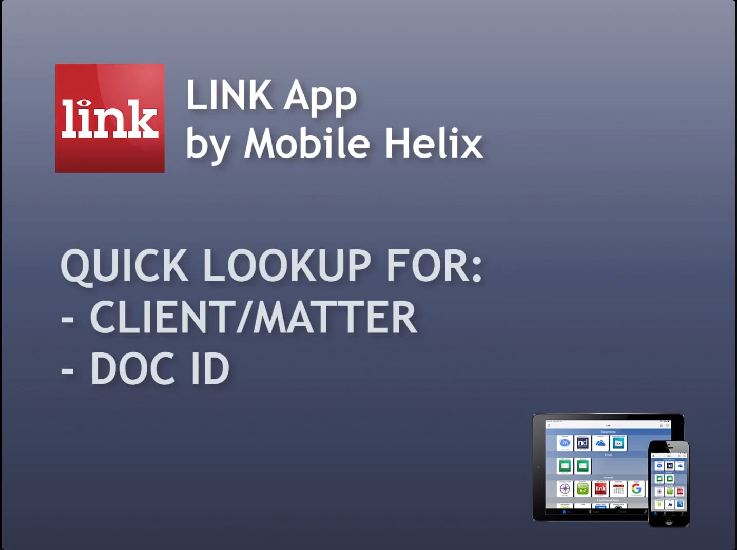 LINK App - iManage® How-to Videos & Tips - Quick Client/Matter or Doc ...