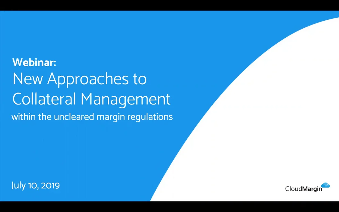 Webinar - New approaches to Collateral Management within the UMR on Vimeo