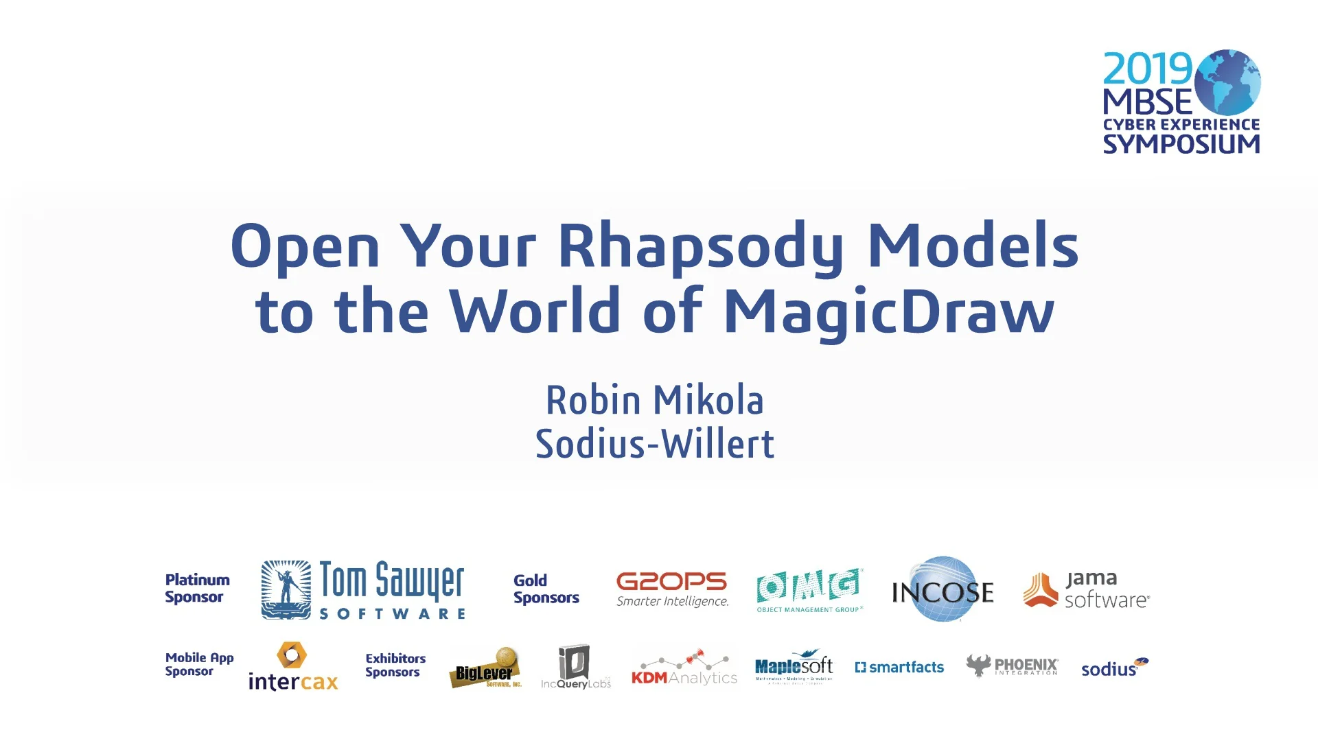 2019 MBSE Cyber Experience Symposium Presentations - MCES 2019 EA: Open ...