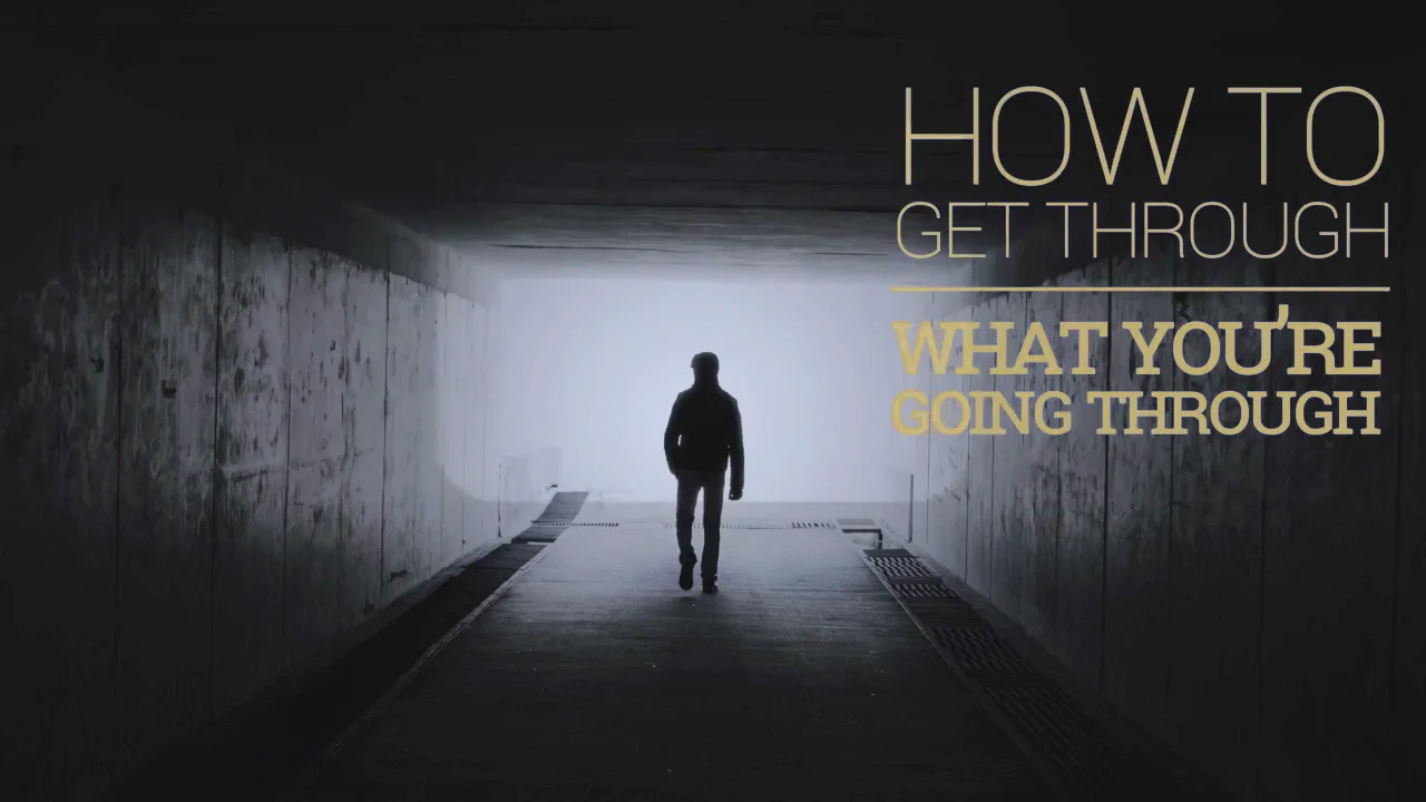 How to Get Through What You're Going Through Promo on Vimeo