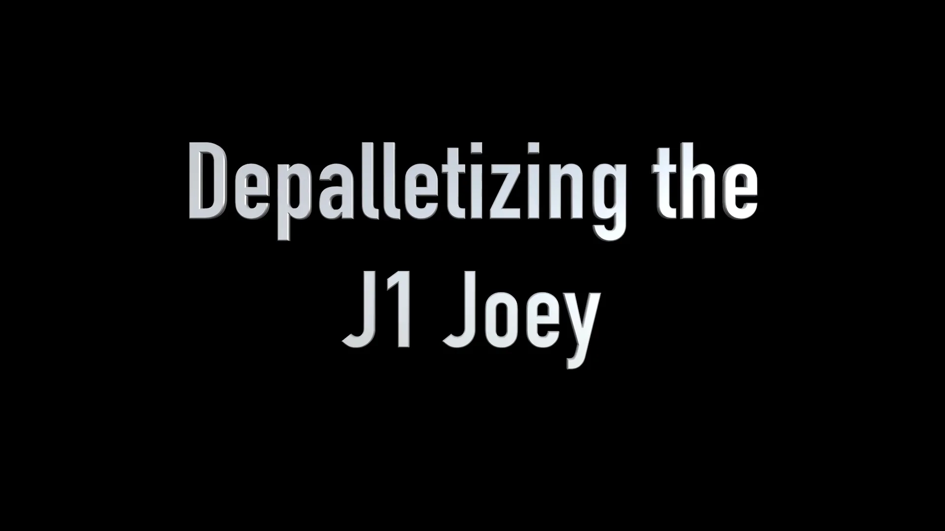 Depalletizing The J1 Joey