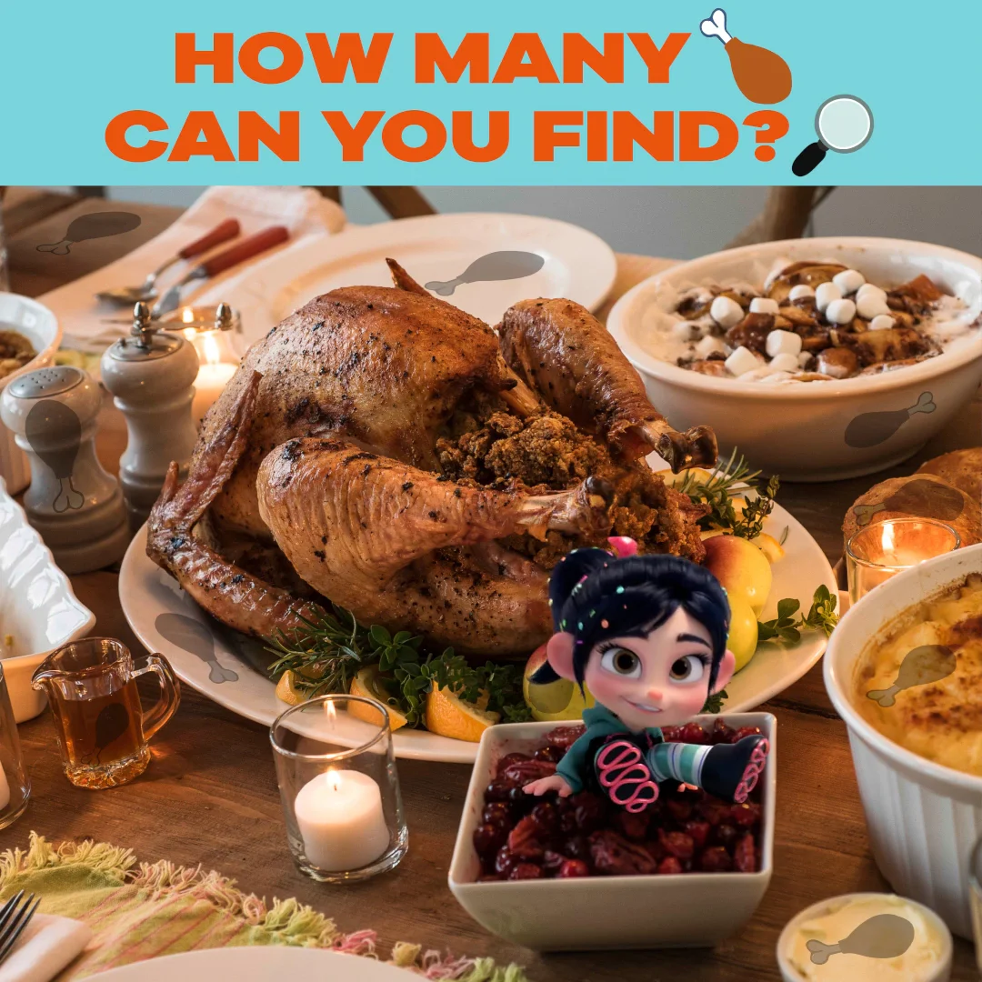 Ralph Breaks the Internet "How Many Turkey Legs Can You Find" Social on ...