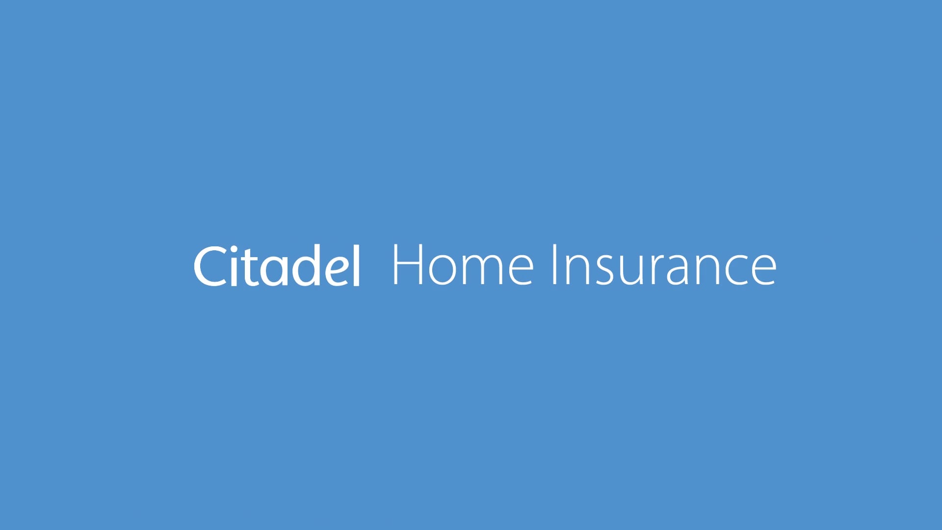 Citadel Home Insurance on Vimeo