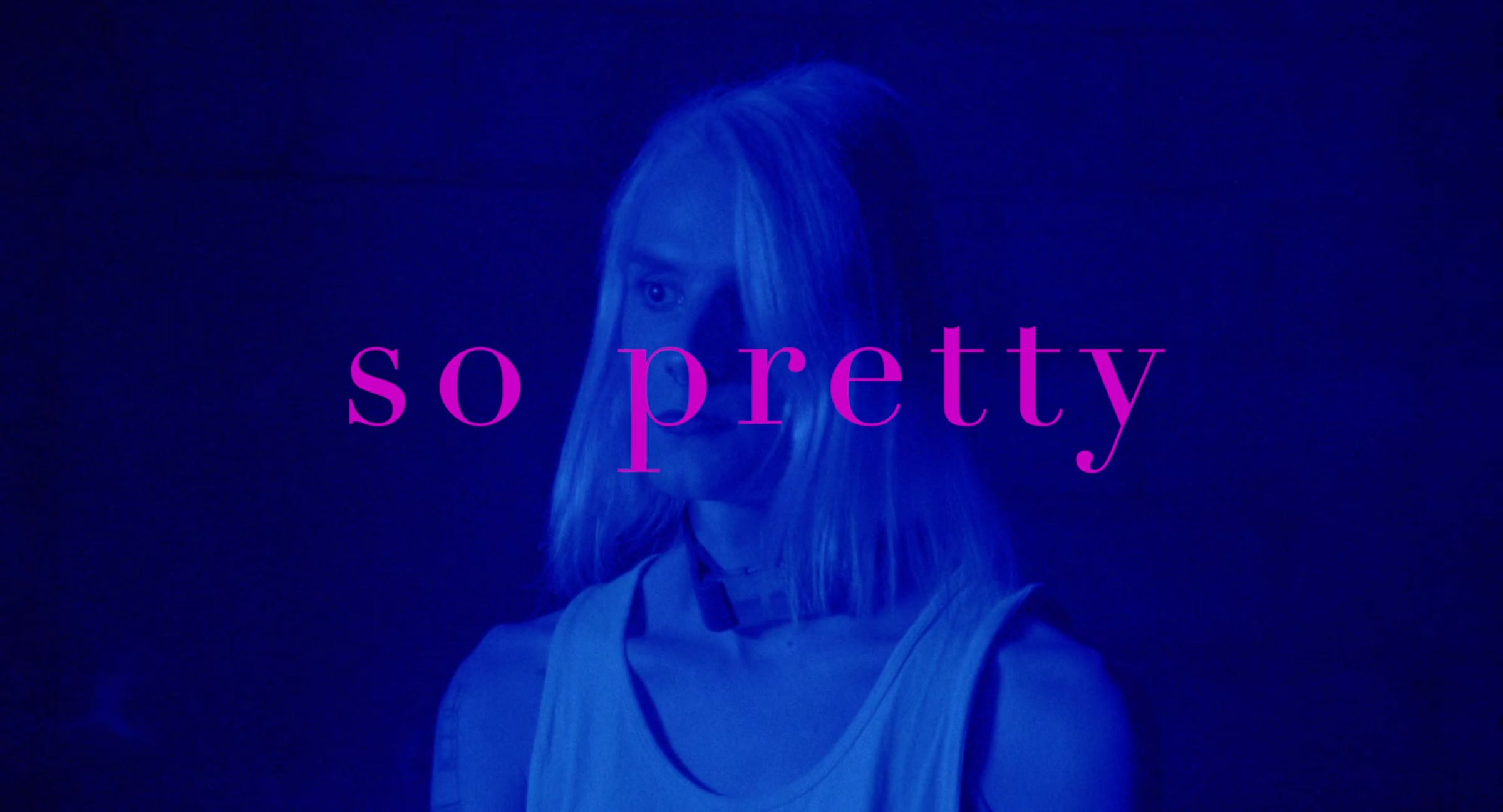 So Pretty / Trailer
