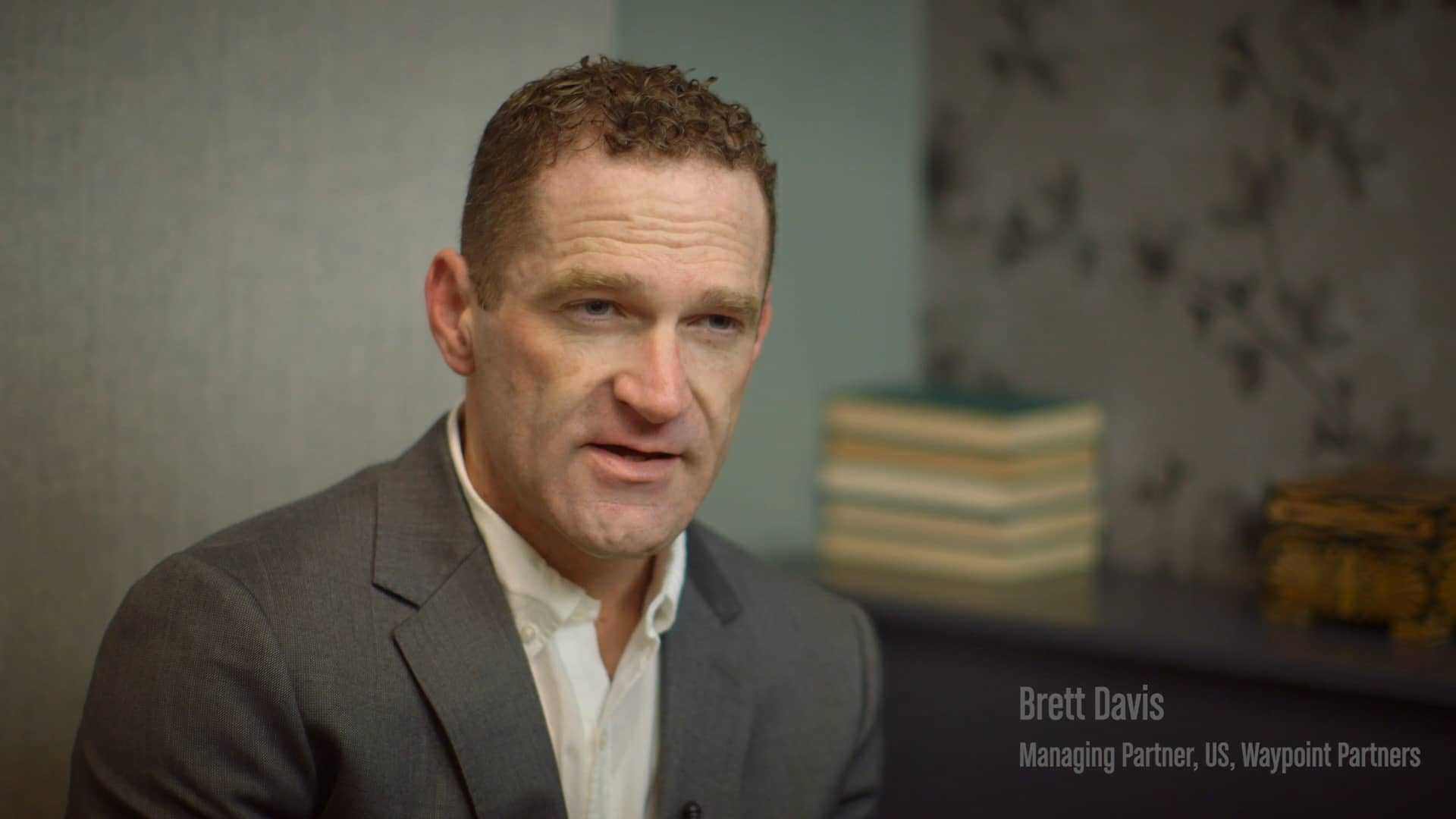 Brett Davis, Managing Partner, US, Waypoint Partners on Vimeo