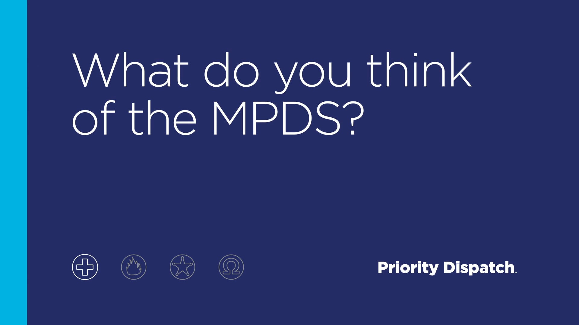 Why Priority Dispatch - What do you think of the MPDS? on Vimeo