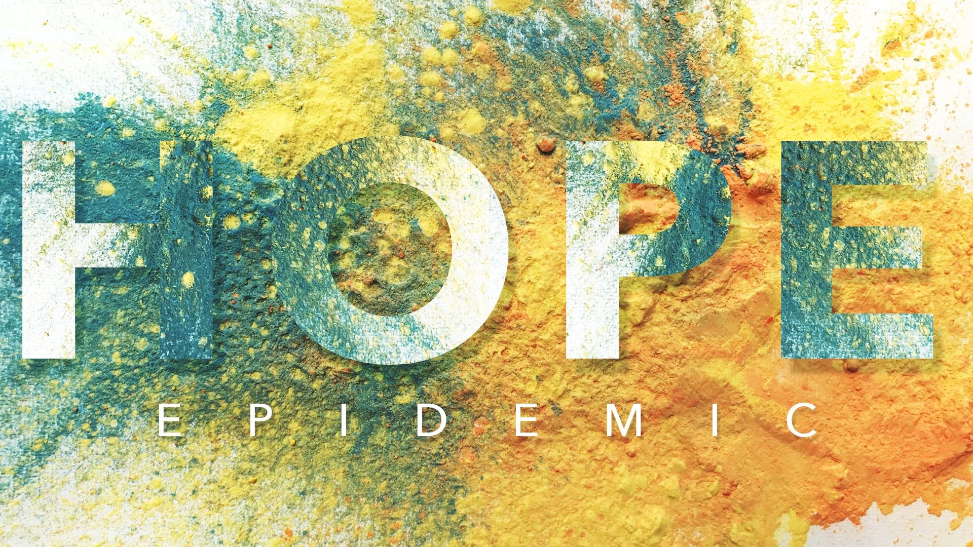 Hope Epidemic : Week 1 on Vimeo