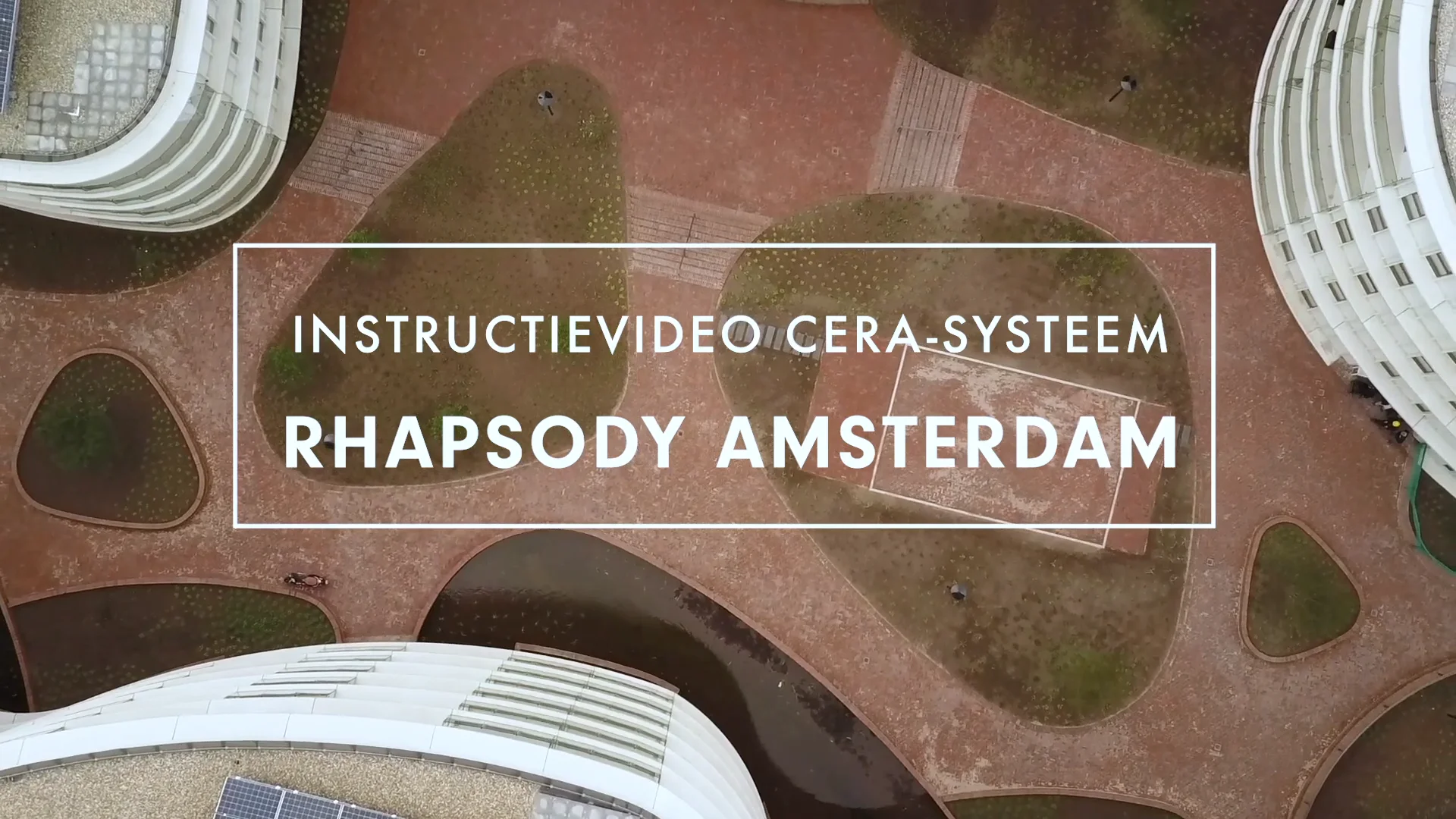 Instructievideo CERA-systeem Rhapsody Amsterdam | Barcol-Air on Vimeo