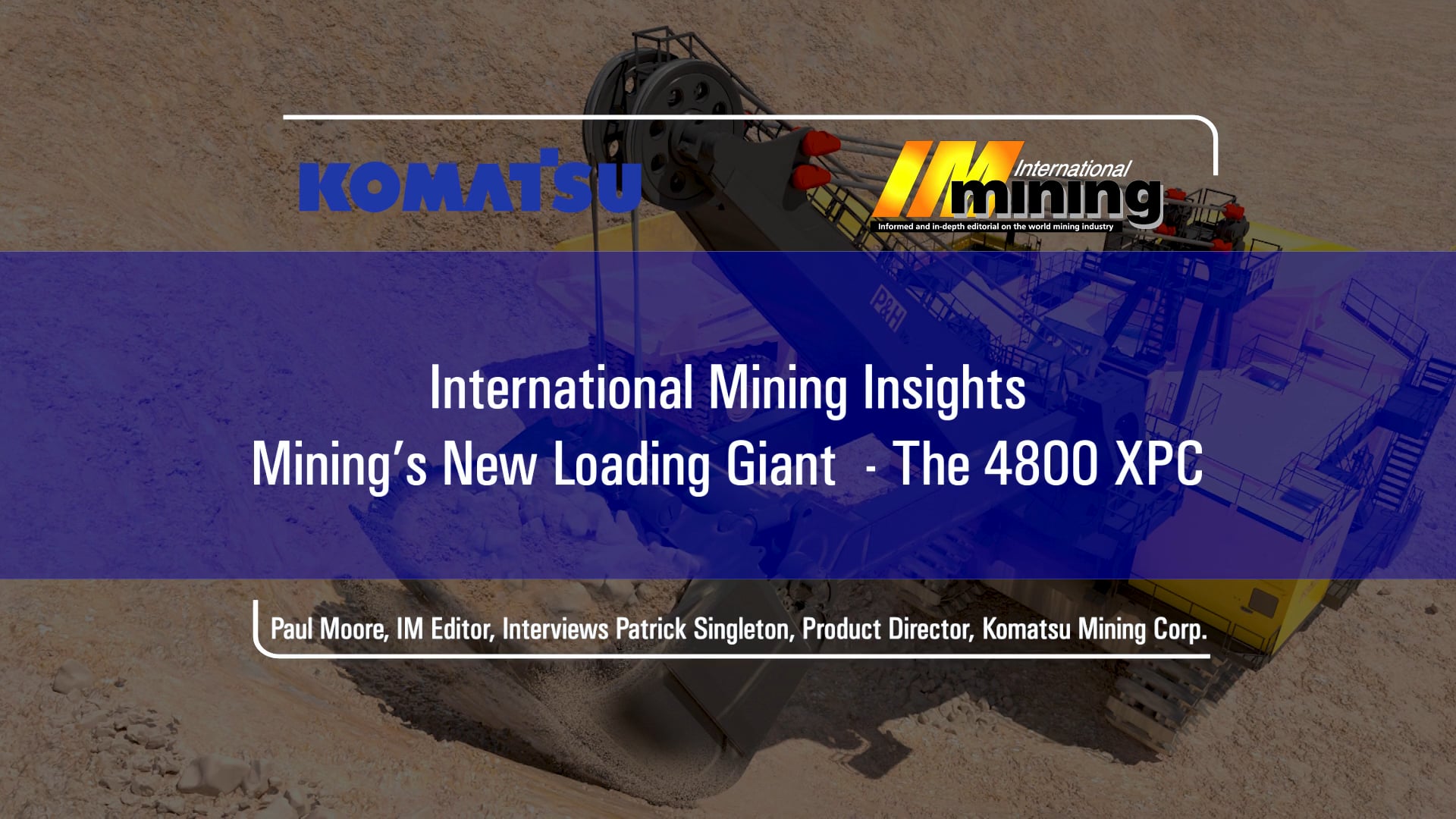 Mining’s new Loading Giant - The P&H 4800XPC mining shovel on Vimeo