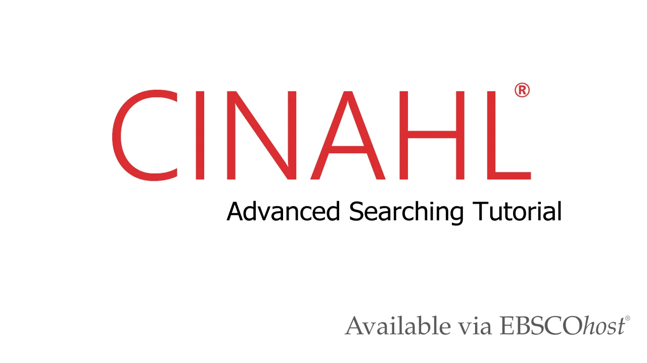 EBSCO Connect Tutorials - CINAHL Databases - Advanced Searching Tutorial on Vimeo