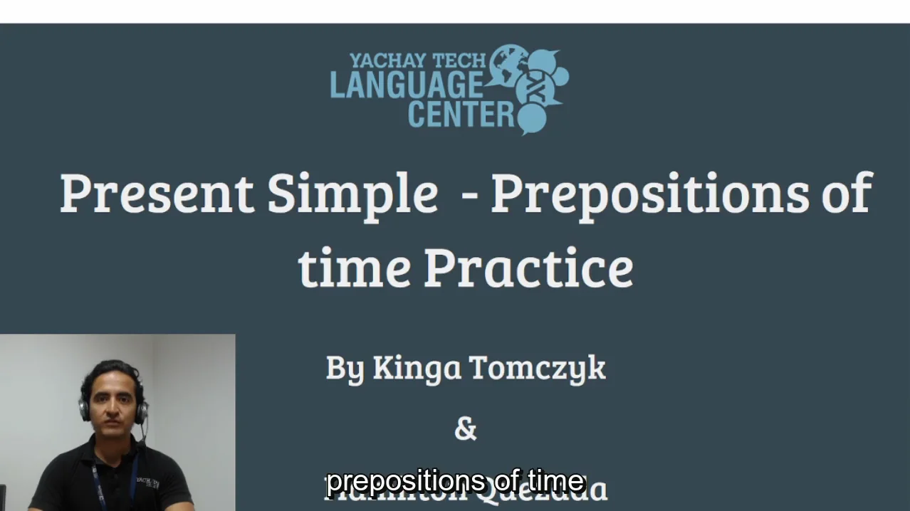Unit 2 - Present Simple Prepositions Time Practice