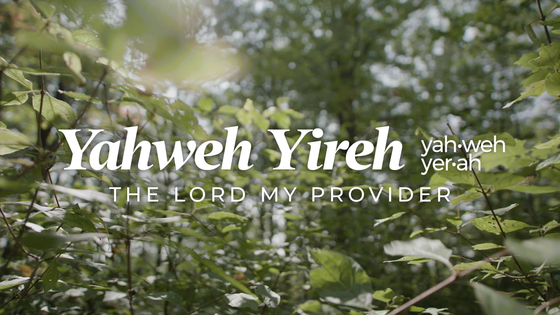 Yahweh Yireh: The Lord My Provider on Vimeo