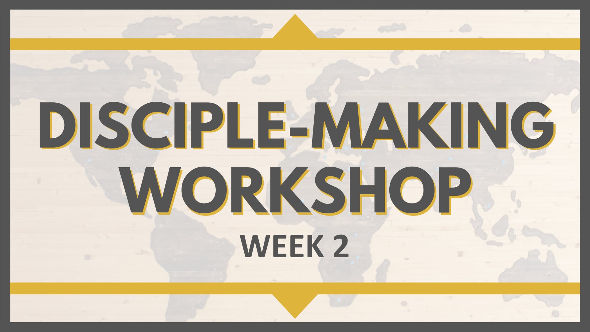 Disciple Making Workshop Session 2 on Vimeo