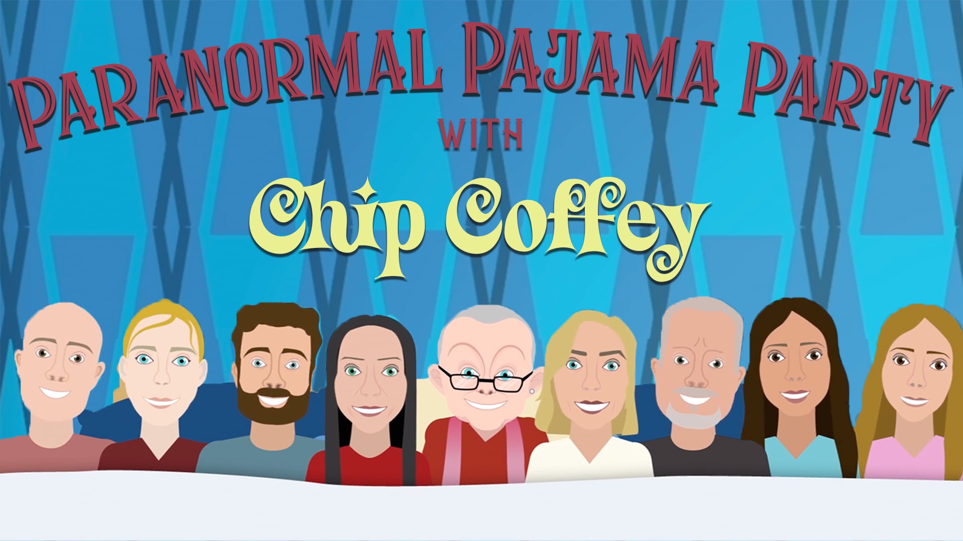Paranormal Pajama Party with Chip Coffey on Vimeo