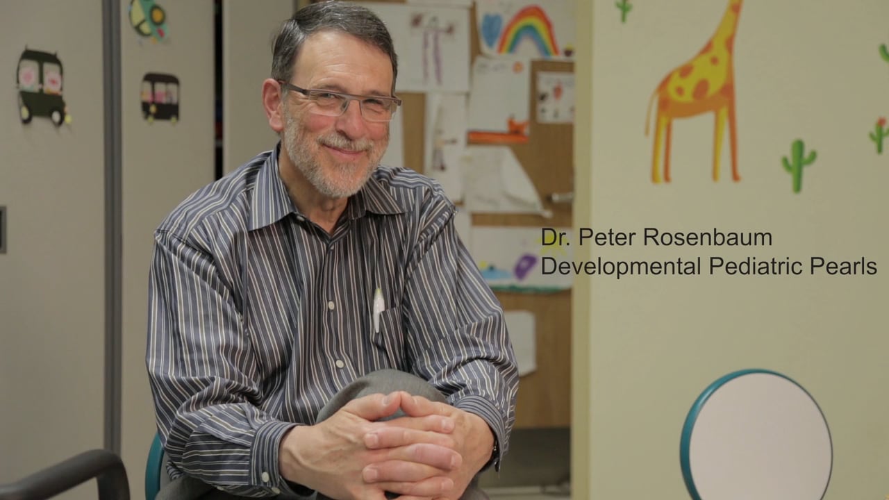 Developmental Pediatric Pearls with Dr. Peter Rosenbaum on Vimeo
