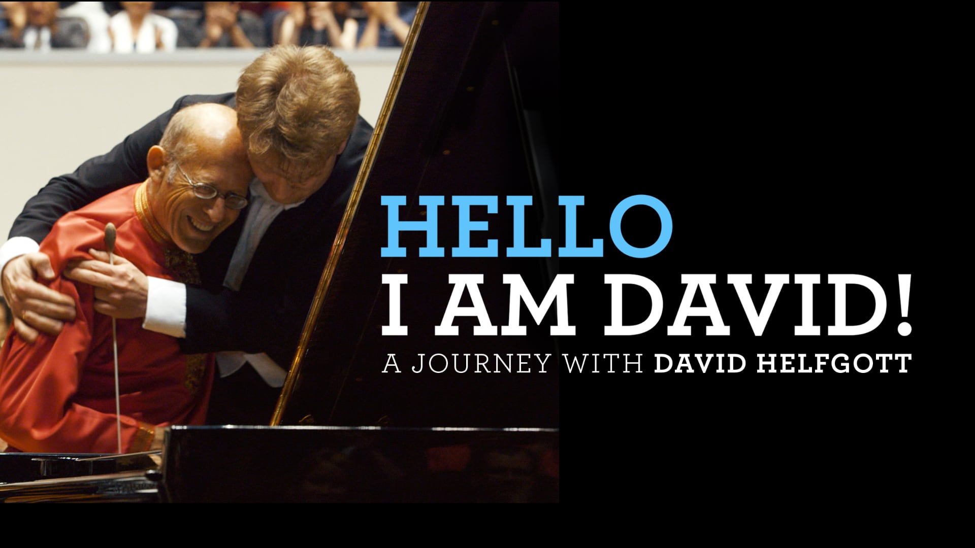 Watch Hello I am David! A Journey with David Helfgott Online | Vimeo On ...