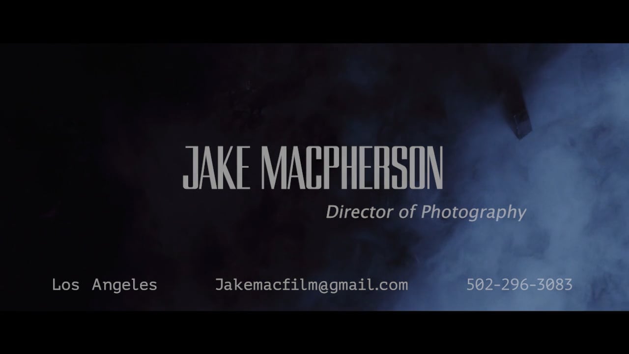 Cinematography Reel | Jake Macpherson