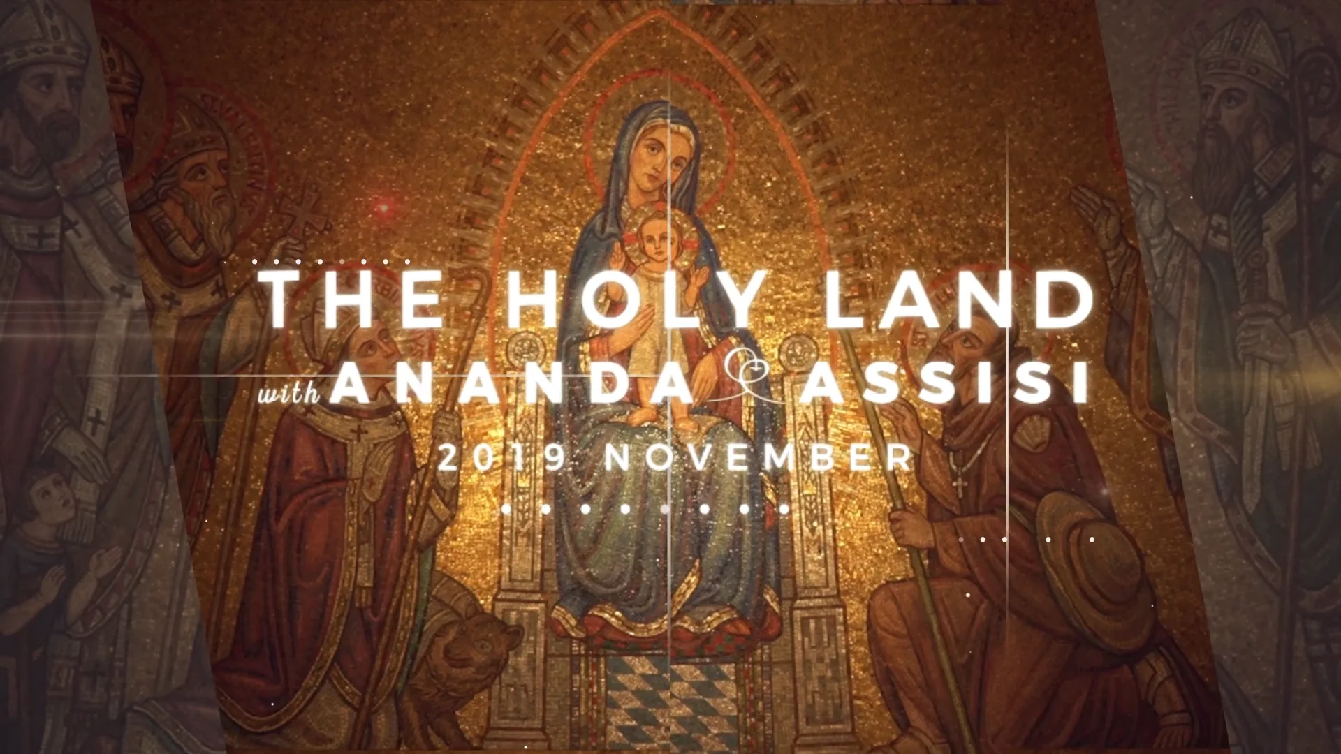 Pilgrimage to the HOLY LAND with Ananda Assisi