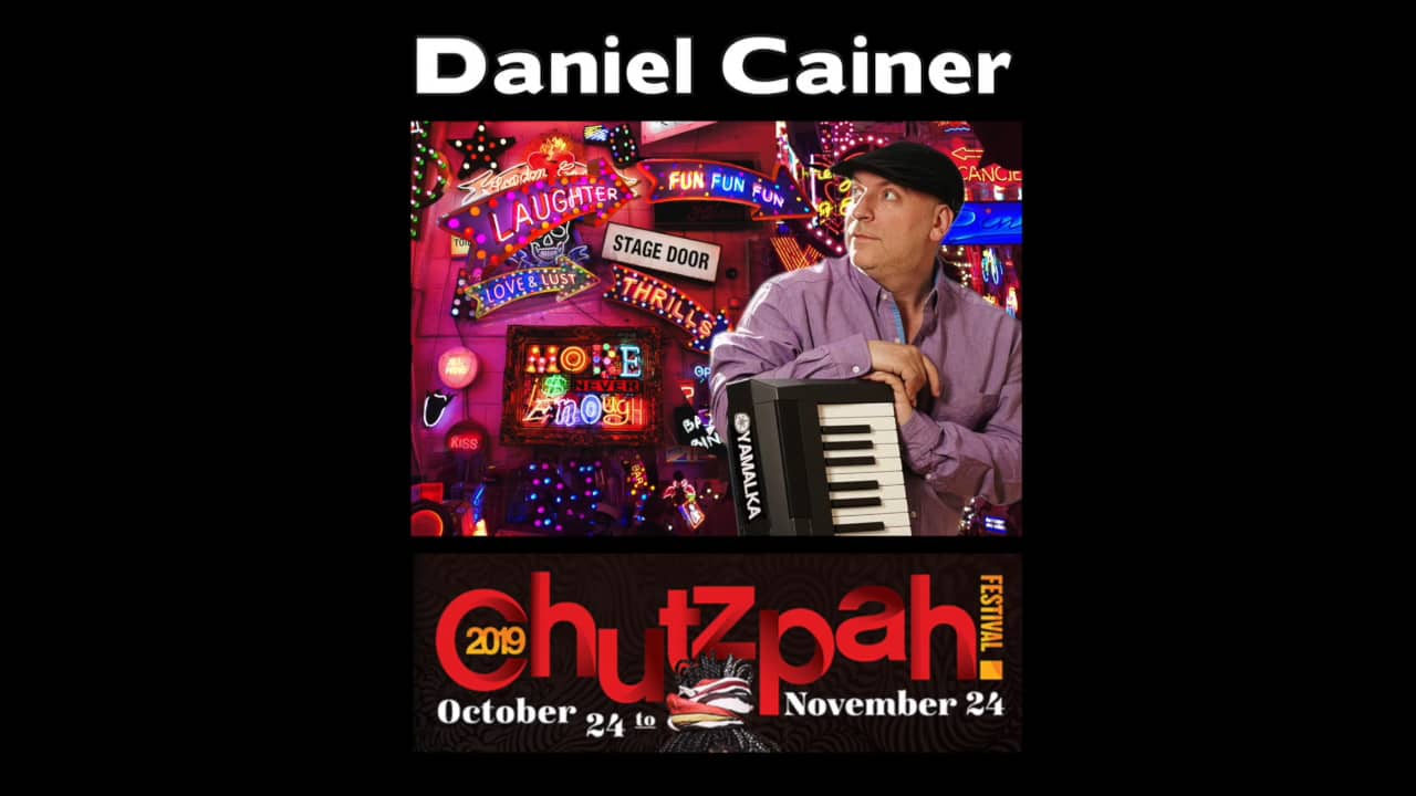 Daniel Cainer Chutzpah 2019 Trailer on Vimeo