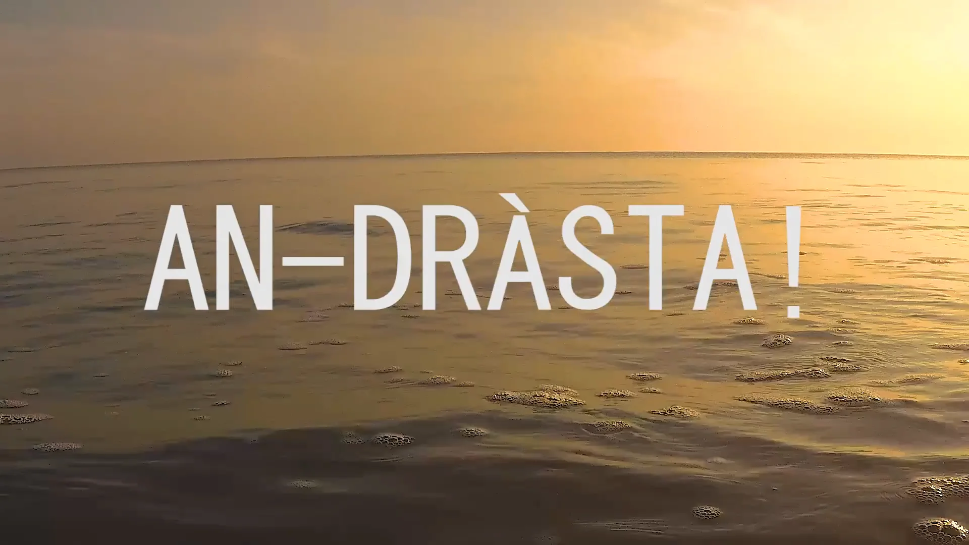 AN-DRÀSTA! - Full Film