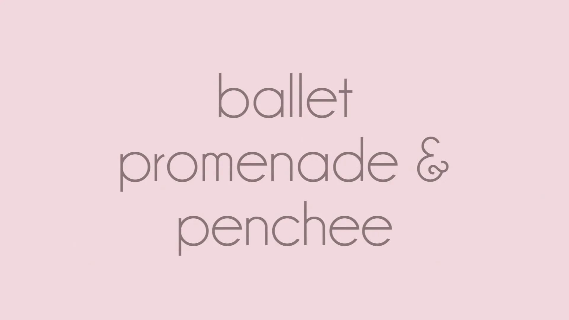Step Library Ballet - BALLET - PROMENADE AND PENCHEE on Vimeo