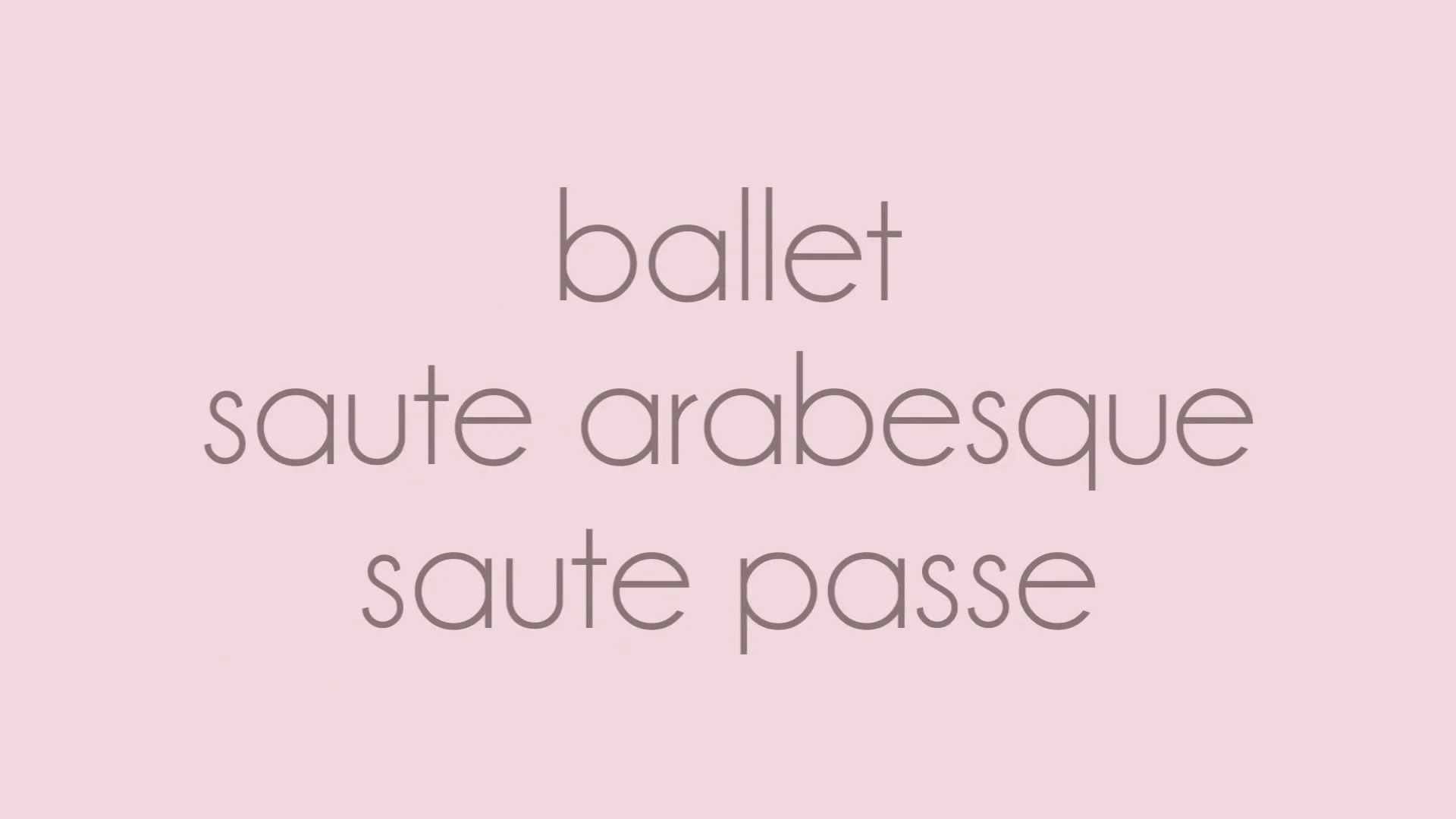 Step Library Ballet - BALLET - SAUTE ARABESQUE SAUTE PASSE on Vimeo