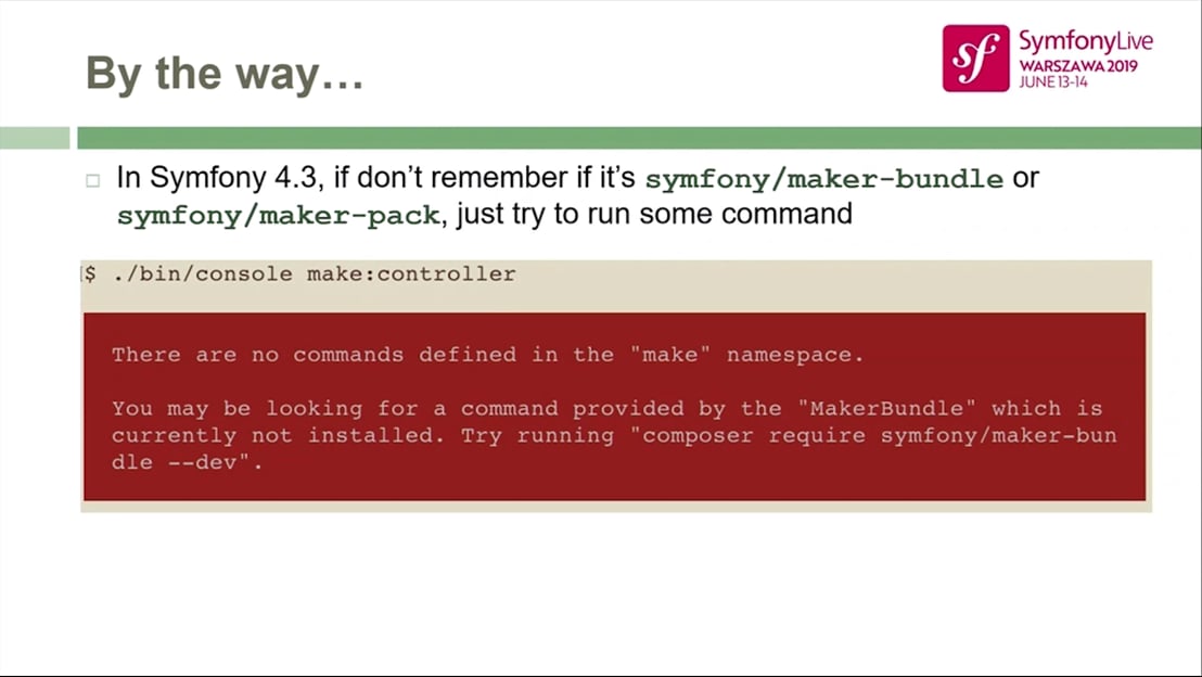 Symfony MakerBundle - szybsza praca i mniej błędów (Przemysław Bogusz) > Symfony Live Warszawa ...