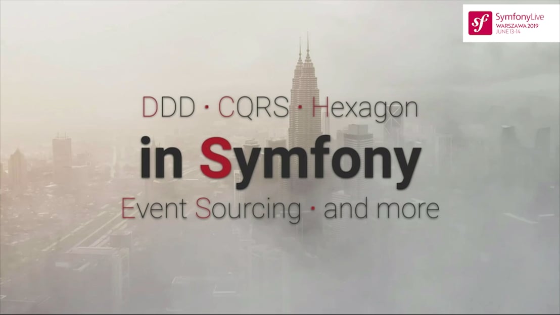 DDD, CQRS, ES, Hexagon... oraz Symfony (Tomasz Kowalczyk) > Symfony ... DDD, CQRS, ES, Hexagon... oraz Symfony (Tomasz Kowalczyk) > Symfony ...